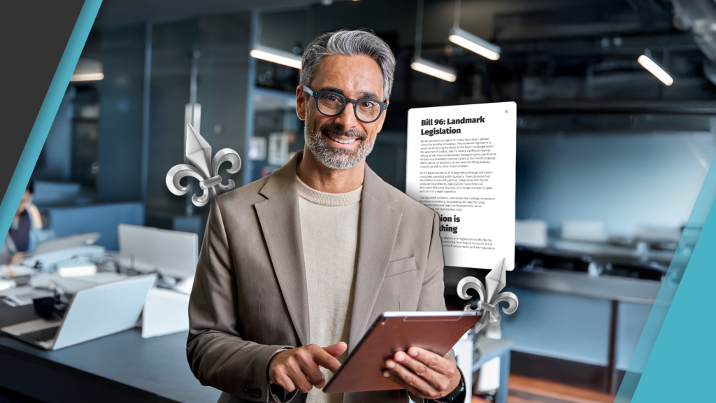 Navigating Quebec’s Bill 96: Expert Compliance & Translation Strategies